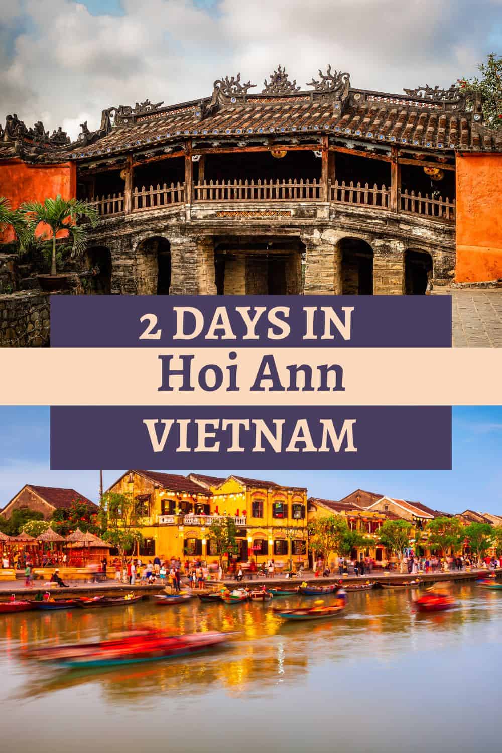 2 Days in Hoi An, Vietnam (Complete Hoi An Itinerary)